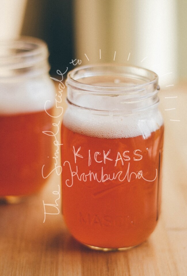 Homemade Kombucha: The Simple Guide to Kickass Kombucha